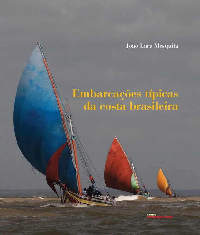 Embarcações típicas da costa brasileira em livro - Mar Sem Fim